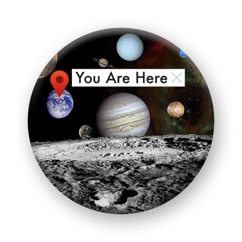 NASA – You Are Here Round Pinback Button (1.25) - NMR