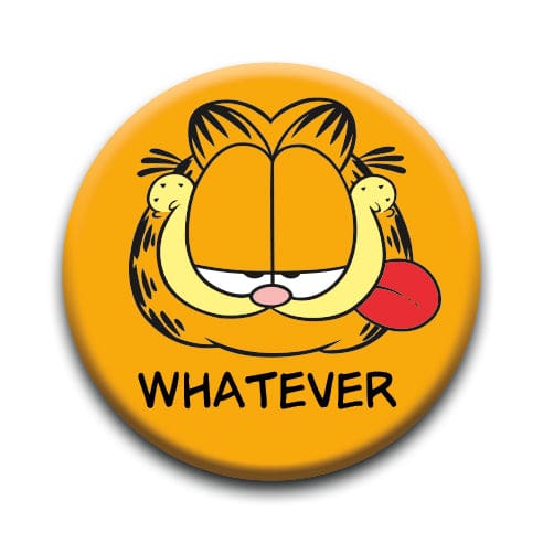 Garfield – Whatever Round Pinback Button (1.25) - NMR