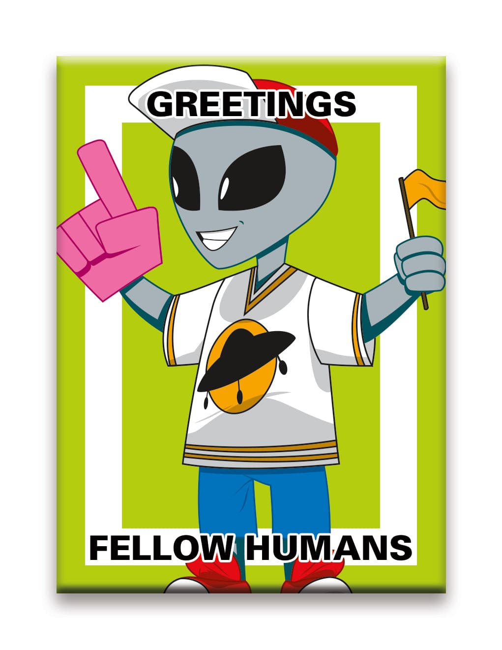 Aliens – Greetings Fellow Humans Flat Magnet (2.5″ x 3.5″) - NMR